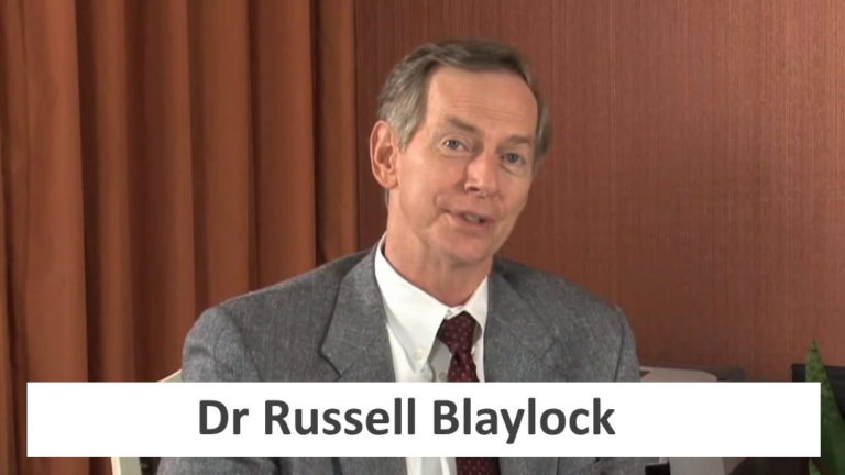 Dr Russell Blaylock | Totality of Evidence